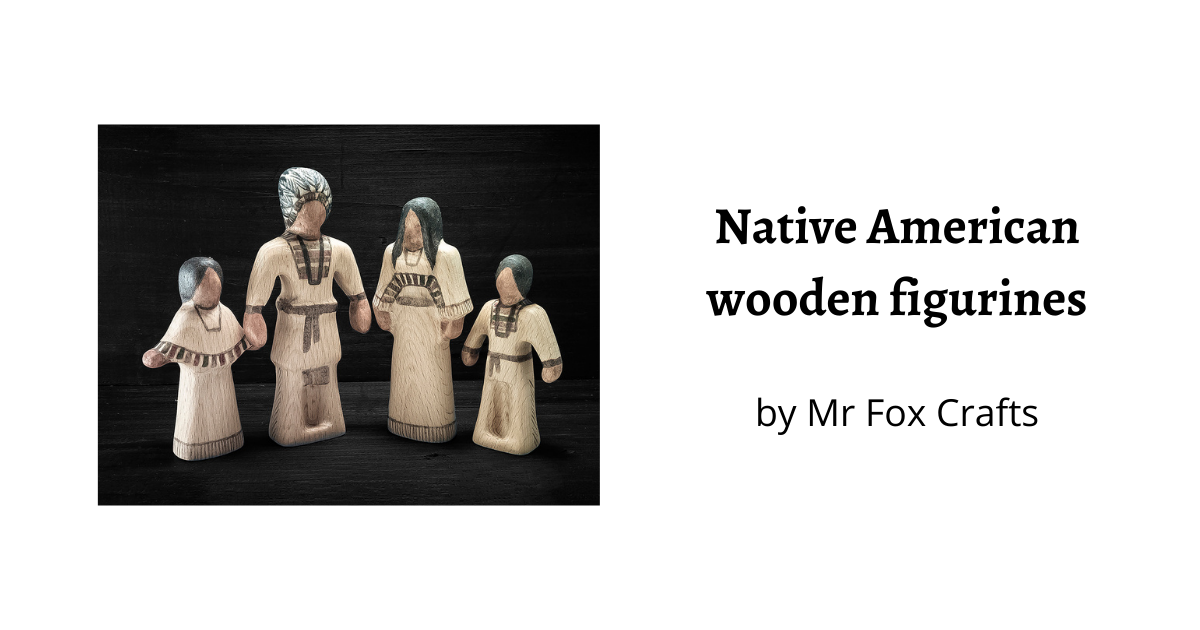 Native American People - Mr Fox Crafts - handmade wooden toys and ...